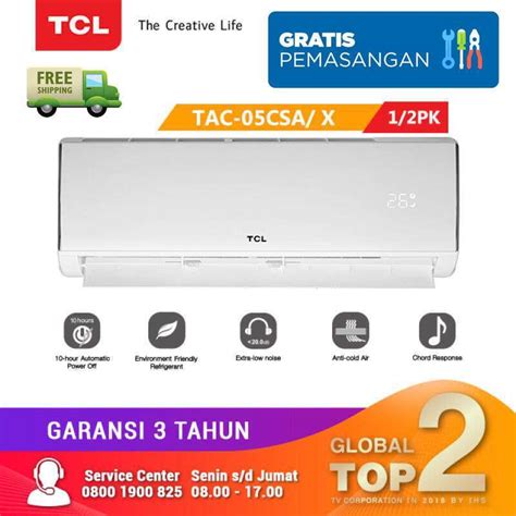 Jual TCL AC 1 2 PK Standar 05CSA X Gratis Pengiriman Pemasangan Khusus JABODETABEK Di