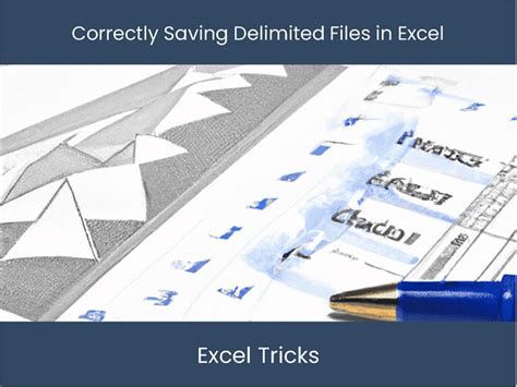 Master Efficient Delimited File Saving Excel Technique Excel