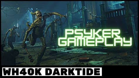 Psyker Gameplay Warhammer 40k Darktide Youtube