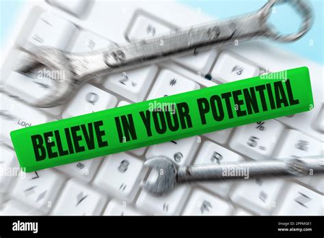 Conceptual Display Believe In Your Potential Concept Meaning Have Self Confidence Motiavate