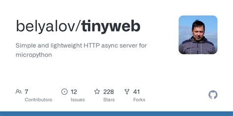 GitHub Belyalov Tinyweb Simple And Lightweight Async Server For Micropython