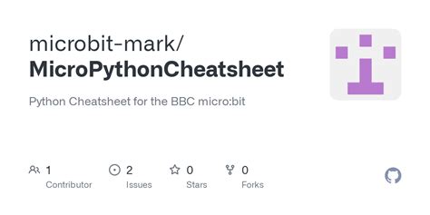 GitHub Microbit Mark MicroPythonCheatsheet Python Cheatsheet For The BBC Micro Bit