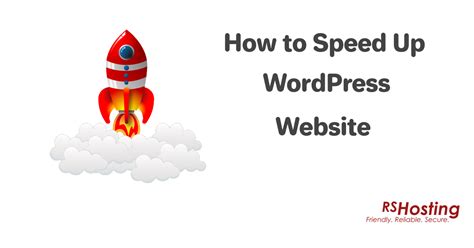 How To Speed Up Wordpress Website Rshosting