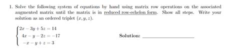 solved solve the following system of equations by hand using