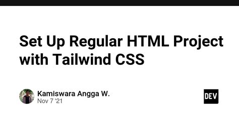 Set Up Regular Html Project With Tailwind Css Dev Community