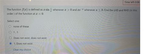 Solved The Function F X Is Defined As Xsinx1 Whenever X 0