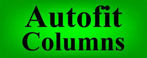 Automatically Resize Columns Autofit Column Width With “fit To Data