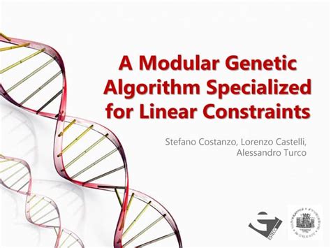 A Modular Genetic Algorithm Specialized For Linear Constraints Ppt