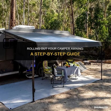 Rolling Out Your Camper Awning: A Step-By-Step Guide | ShunAuto