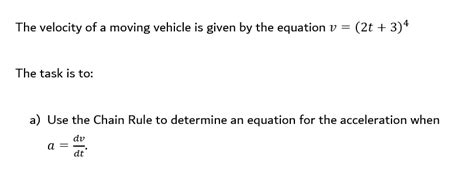 Solved The Velocity Of A Moving Vehicle Is Given By The Chegg