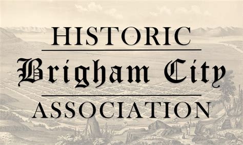 About Historic Brigham
