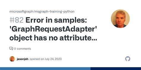 error in samples graphrequestadapter object has no attribute get
