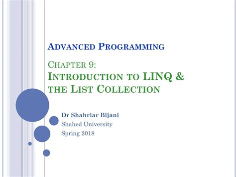 Ppt Advanced Programming Chapter 9 Introduction To Linq And The List Collection Powerpoint