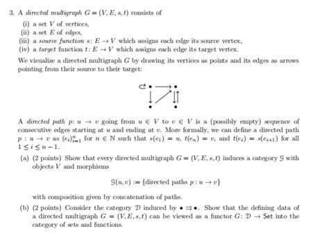 solved 3 a directed multigraph g v e s t consists of i