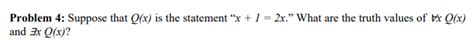 solved problem 4 suppose that q x is the statement