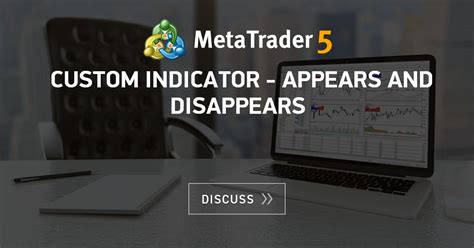 Custom Indicator Appears And Disappears Indices General Mql5 Programming Forum