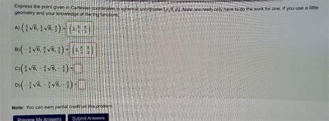 Solved Express The Point Given In Cartesian Coordinates In
