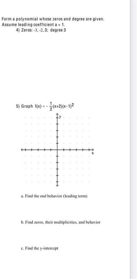 answered orm a polynomial whose zeros and degree… bartleby