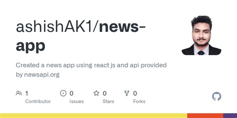 github ashishak1 news app created a news app using react js and api