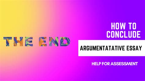 How To Conclude An Argumentative Essay The Right Way