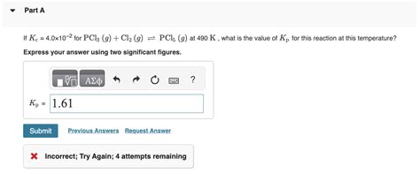 Solved Part Aif Kc40×10 2 ﻿for Pcl3gcl2g⇌pcl5g ﻿at