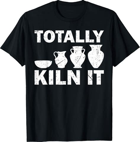 Funny Pottery Gift For Men Women Cool Ceramic Pottery Kiln T-Shirt men ...