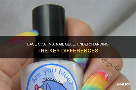 Base Coat Vs Nail Glue Understanding The Key Differences Nailicy