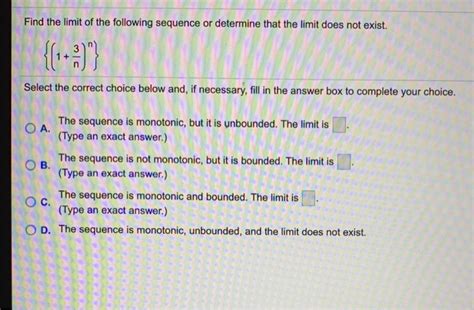 Solved Find The Limit Of The Following Sequence Or Determine Chegg Com