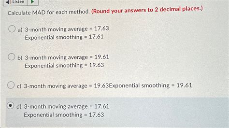 Solved ListenCalculate MAD For Each Method Round Your Chegg Com
