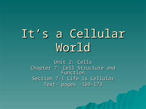 PPT Its A Cellular World Unit 2 Cells Chapter 7 Cell Structure And Function Section 7 1 Life
