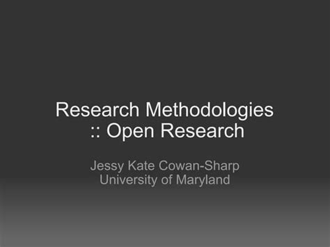 Open Research Methodologies Ppt