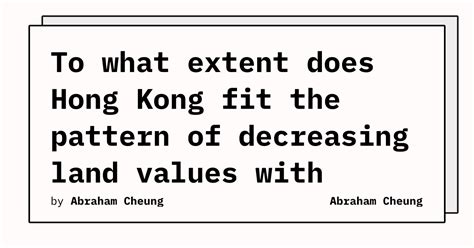 To What Extent Does Hong Kong Fit The Pattern Of Decreasing Land Values