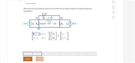 Solved What Are The Conductance Matrix And Current Source