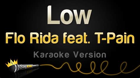 Flo Rida Feat T Pain Low Karaoke Version Youtube