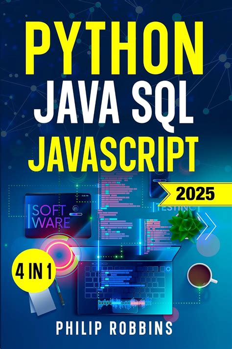 Python Java Sql And Javascript The Ultimate Crash Course For Beginners To Master