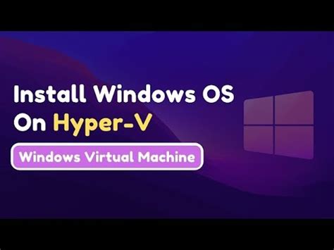 Windows OS Installation On Hyper V YouTube