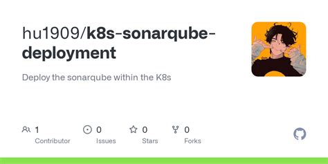 github hu1909 k8s sonarqube deployment deploy the sonarqube within the k8s