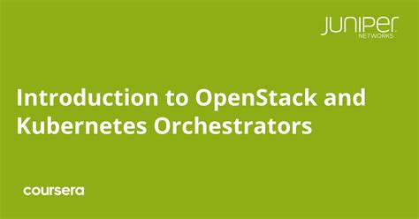 Introduction To Openstack And Kubernetes Orchestrators Coursya