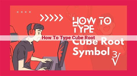 Mastering Cube Root Typing A Comprehensive Guide For Beginners
