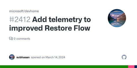 Add Telemetry To Improved Restore Flow · Issue 2412 · Microsoft