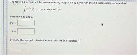 Solved The following integral will be evaluated using | Chegg.com