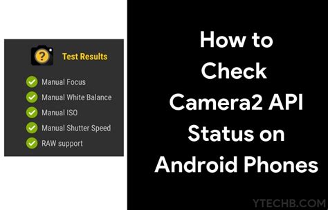 如何在任何 Android 手机上检查 Camera API 状态 Pfrlju
