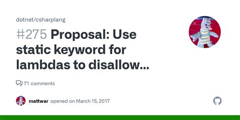 Proposal Use Static Keyword For Lambdas To Disallow Capturing Locals And Parameters Vs