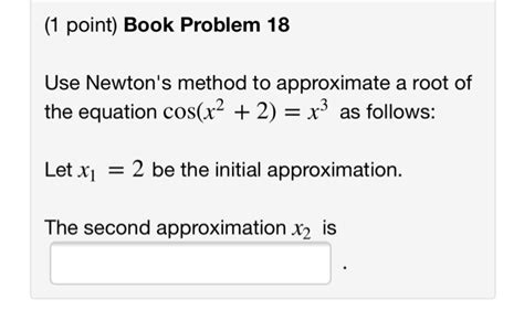 Solved Point Book Problem Use Newton S Method To Chegg Com