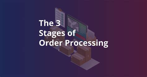 What Are The 3 Steps Of Order Processing Riseup Labs