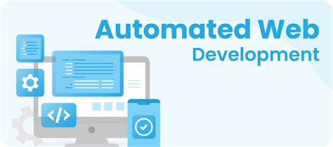 Future Of Automated Web Development Evolving Website Creation