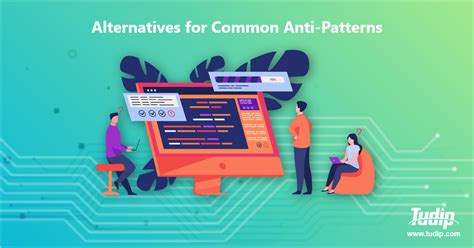 Blog Alternatives For Common Anti Patterns Tudip