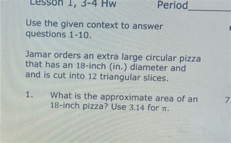 solved lesson 1 3 4 hw period use the given context to answer