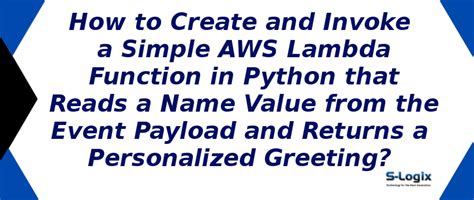 How To Create And Invoke A Simple Aws Lambda Function In Python S Logix