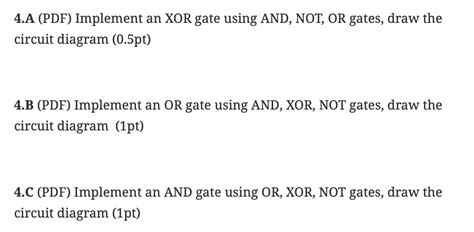 Solved 4 A PDF Implement An XOR Gate Using AND NOT OR Chegg Com